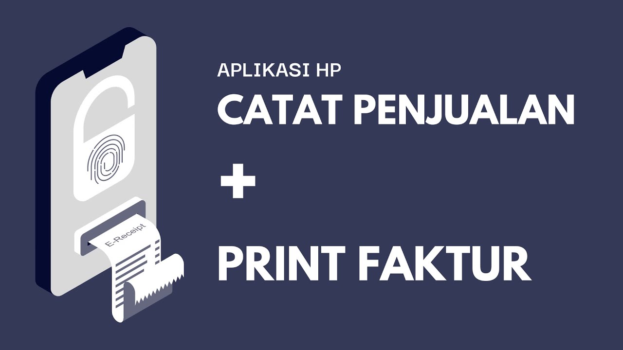 Aplikasi buat & print FAKTUR JUAL | PART 1 - YouTube
