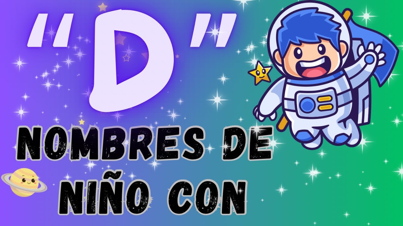 Ideas de nombres para niño con "D" - YouTube