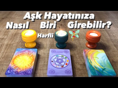 Deste Seç- Aşk Hayatınıza Nasıl Biri Girebilir? Harfli 🧚🏼‍♀️