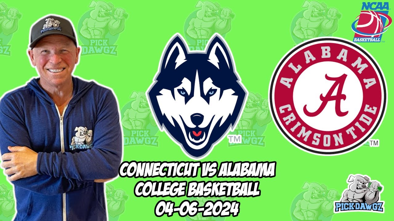 UConn vs Alabama 4/6/24 Free College Basketball Picks and Predictions ...