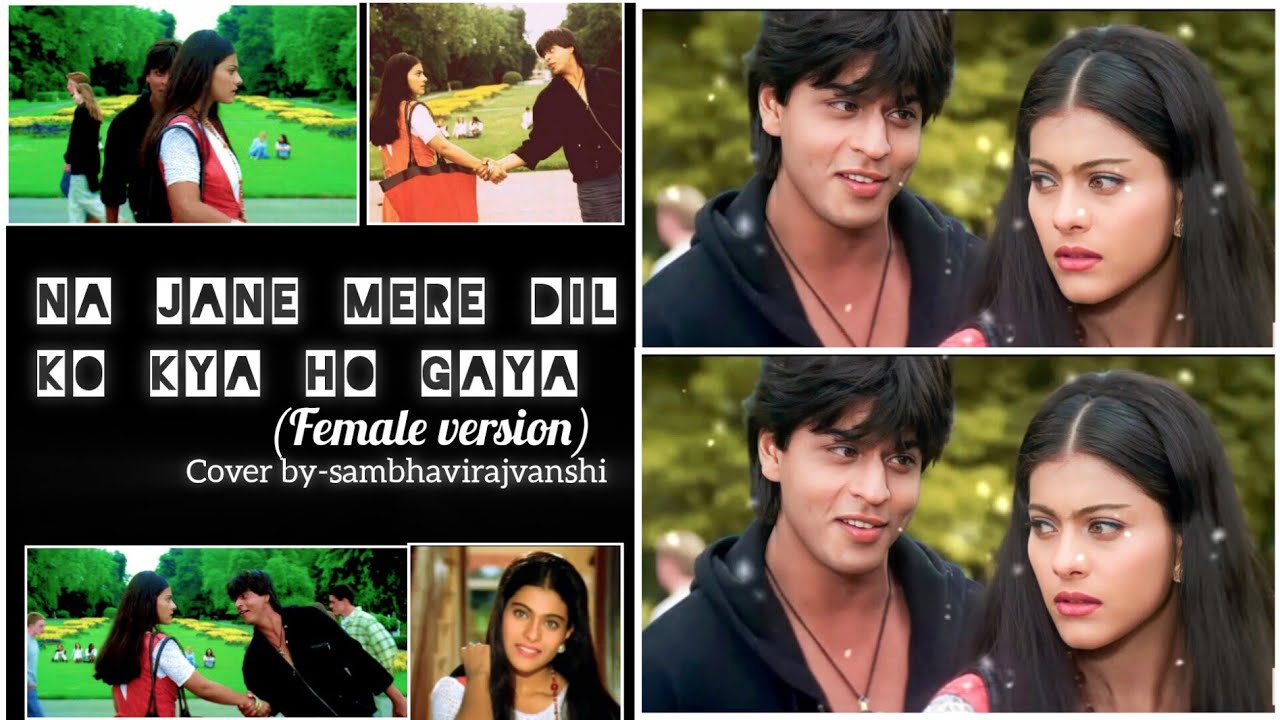na jane mere dil ko kya ho gaya...|| old song || Shahrukh khan|| kajol ...