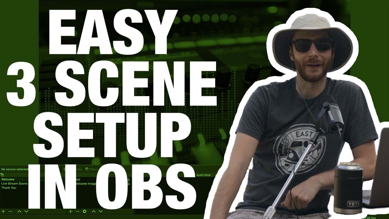 Create A Simple 3 Scene Streaming Setup In OBS - YouTube