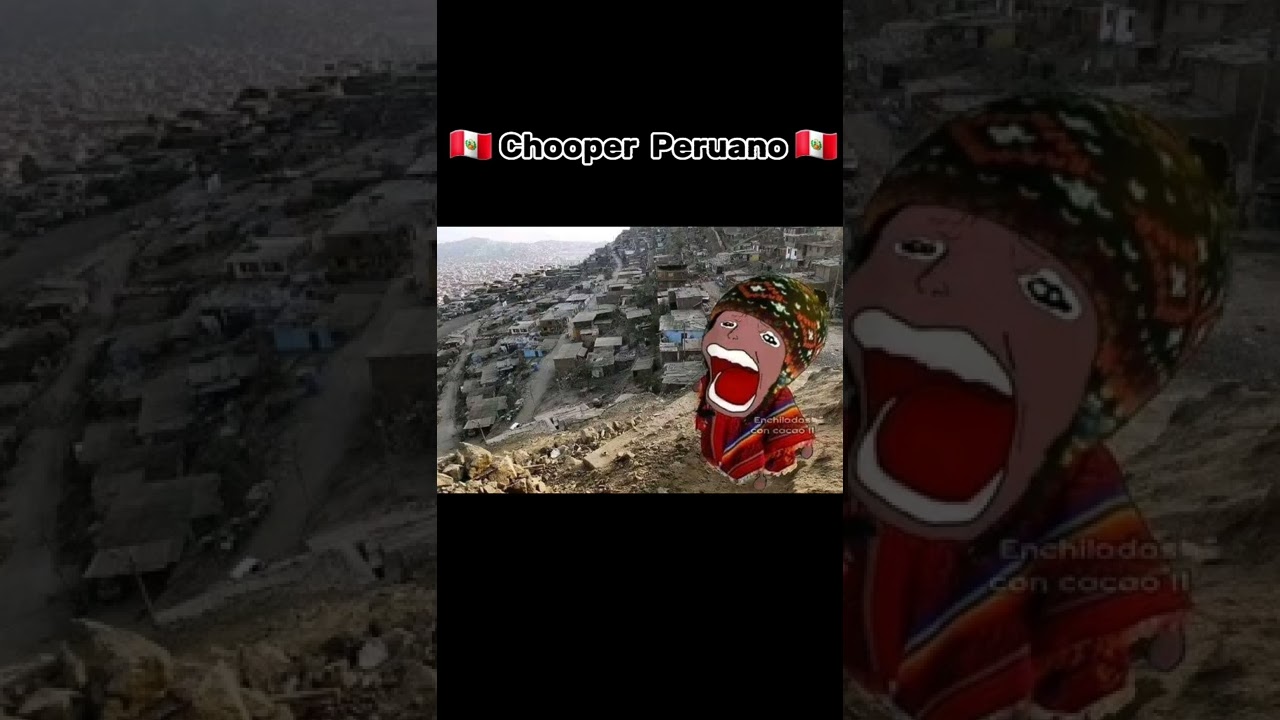 Chopper Peruano 🇵🇪#memes #humor - YouTube