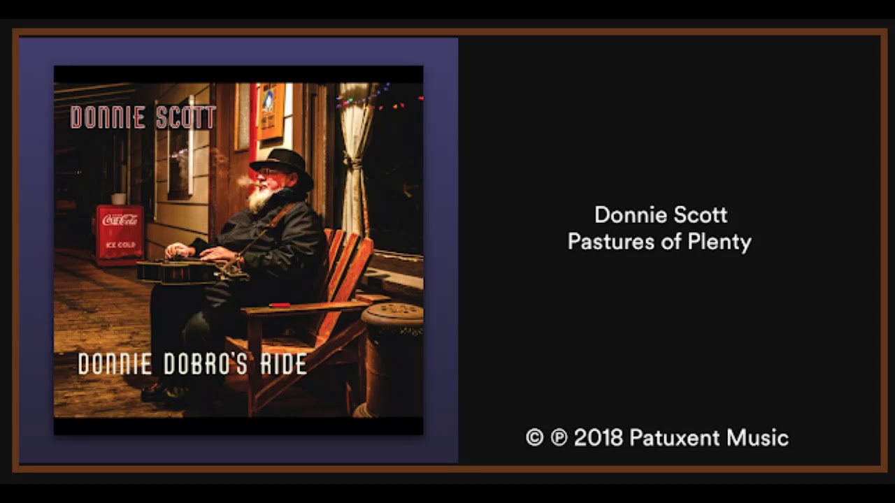Donnie Scott: Pastures of Plenty (2019) New Bluegrass - YouTube