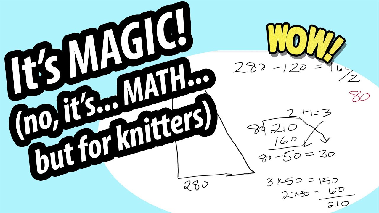Time for some MATH! | Knitting's Magic Formula - YouTube