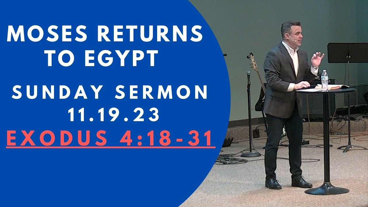 Moses Returns to Egypt (Exodus 4:18-31) - YouTube
