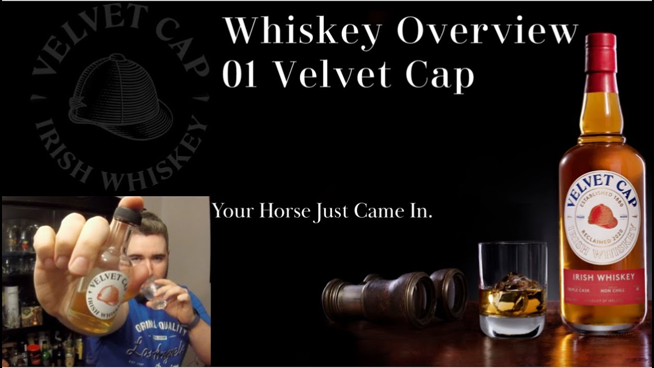 Velvet Cap Irish Whiskey | Whiskey Overviews | 01 - YouTube