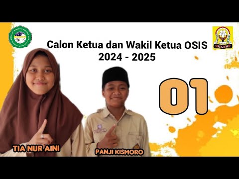 Calon Ketua & Wakil Ketua OSIS No Urut 01 (Tia Nur Aini - Panji Kismoro) - YouTube
