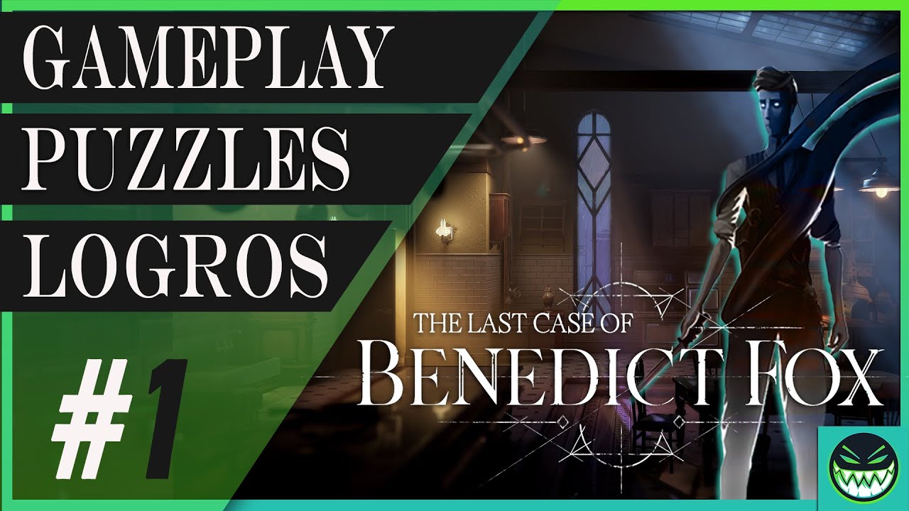Guía - The Last Case of Benedict Fox gameplay español | Parte 1 ...