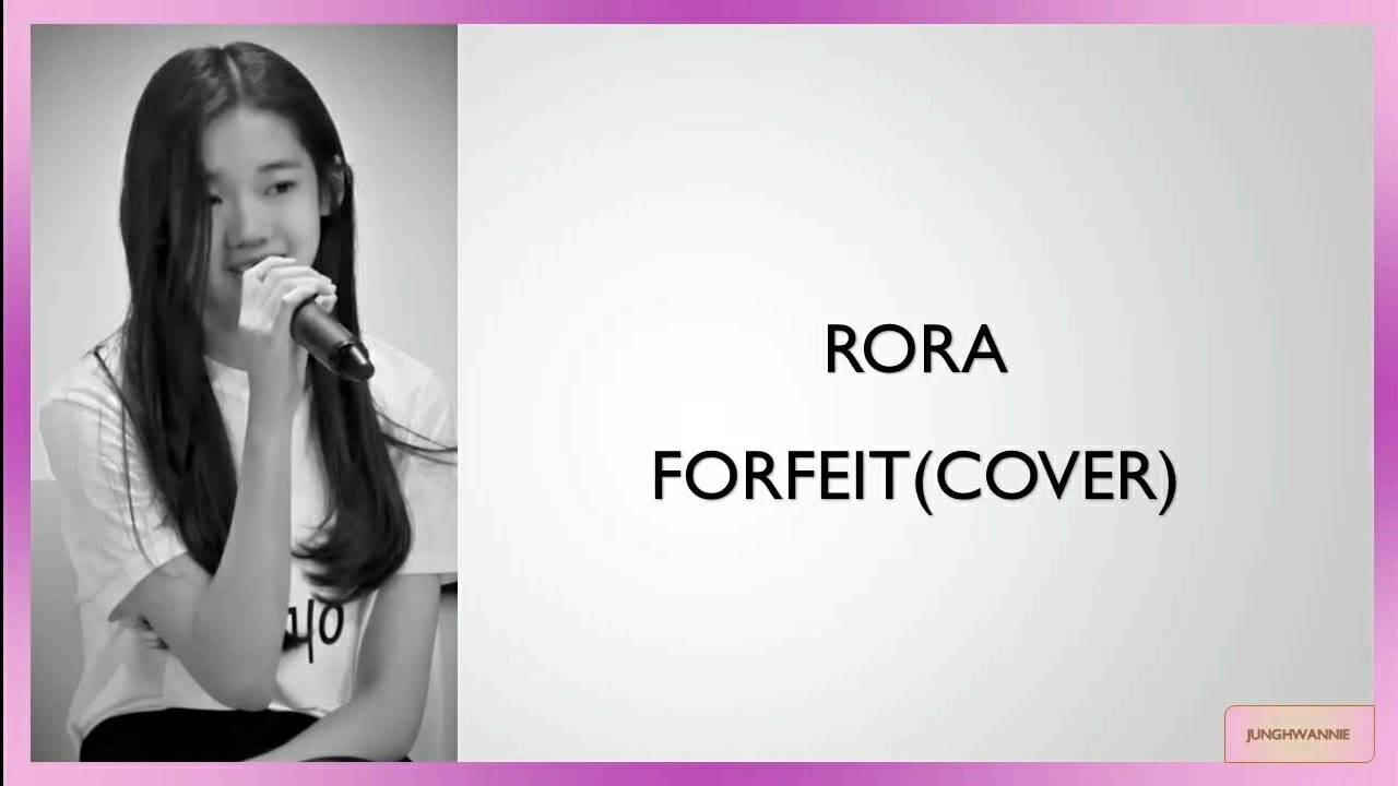 RORA - FORFEIT (COVER) Lyrics - YouTube Music