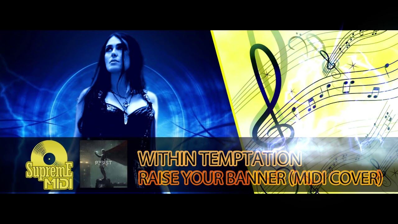 Within Temptation - RAISE YOUR BANNER (MIDI COVER - "in the style of ...