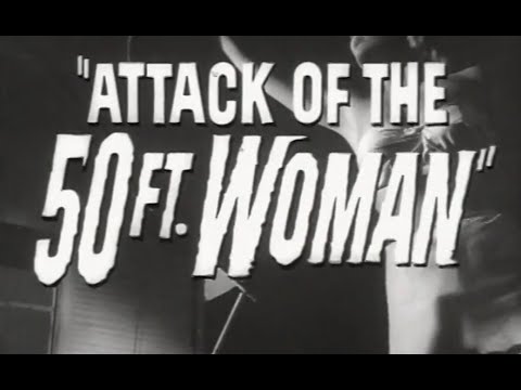 Attack of the 50 Foot Woman (1958) - Official Trailer - YouTube