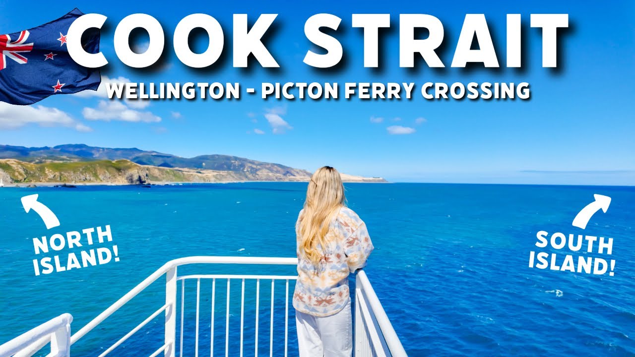 Crossing the WILD Cook Strait in New Zealand! (Wellington to Picton by ...