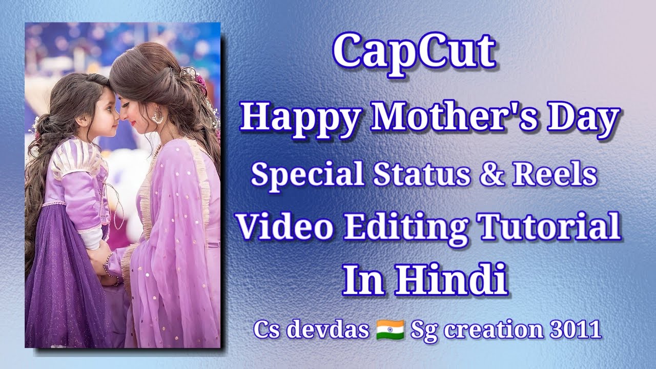 MOTHER'S DAY SPECIAL STATUS & REELS VIDEO EDITING TUTORIAL IN HINDI # ...