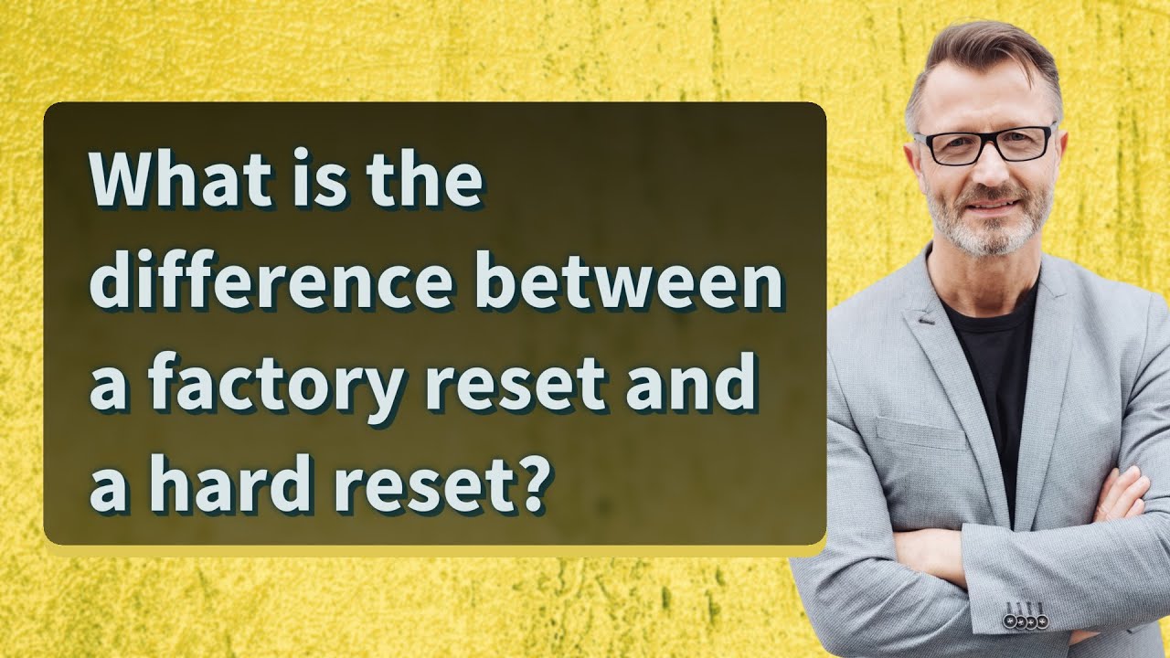 What is the difference between a factory reset and a hard reset? - YouTube