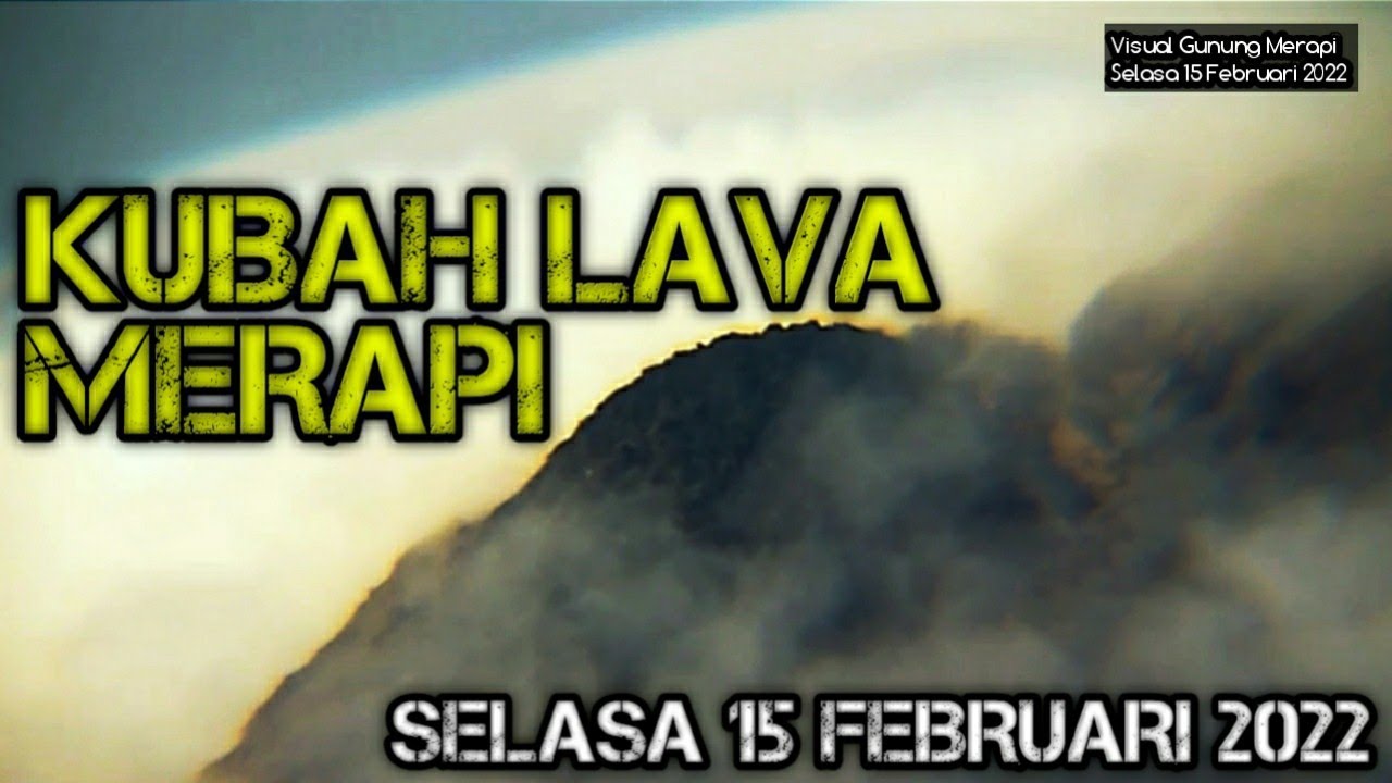 Gunung merapi hari ini Selasa 15 Februari 2022 !! ~The merapi - YouTube
