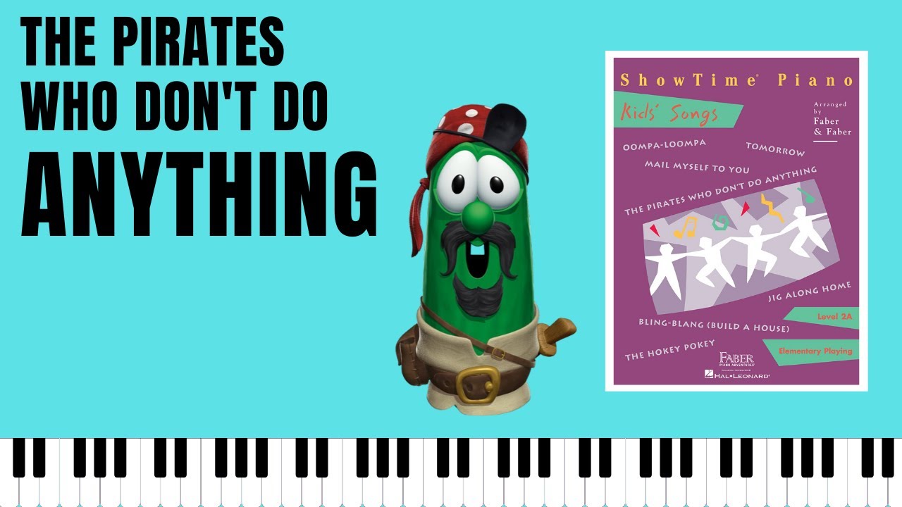 The Pirates Who Don't Do Anything [from Veggie Tales] (ShowTime Piano ...