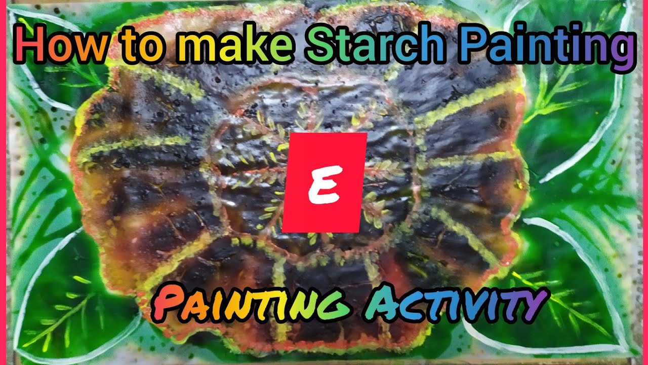 How to make Starch Painting with Corn Flour | Painting Activity ...