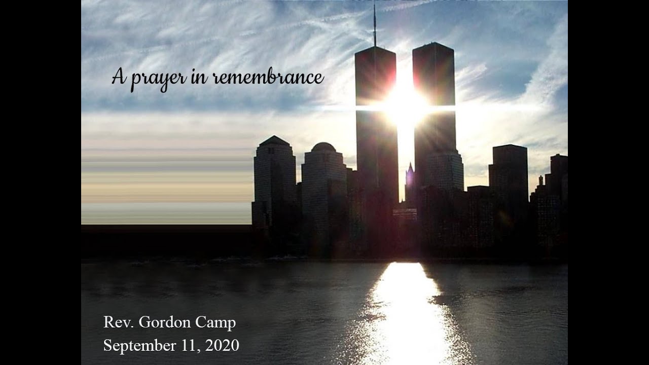 September 11th A Prayer in Remembrance - YouTube