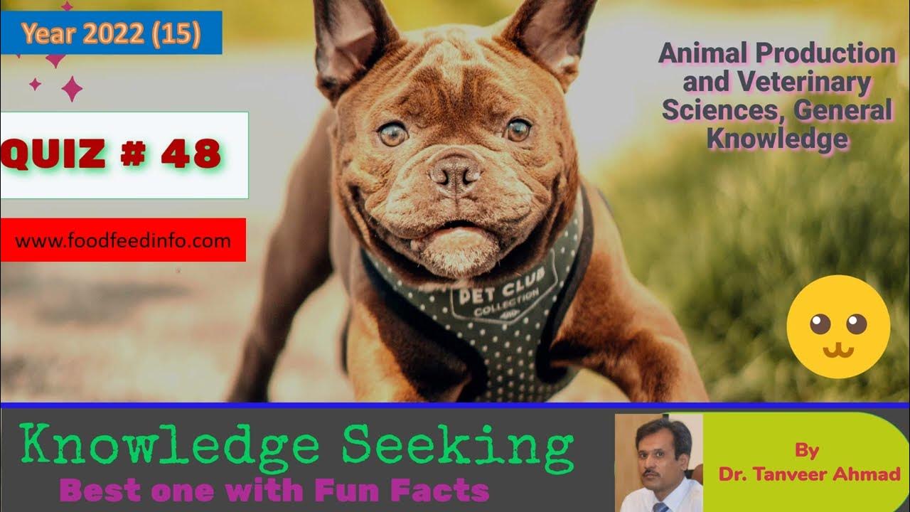 Quiz-48 Quizzes in Animal Sciences, Animal Nutrition, Poultry Sciences ...