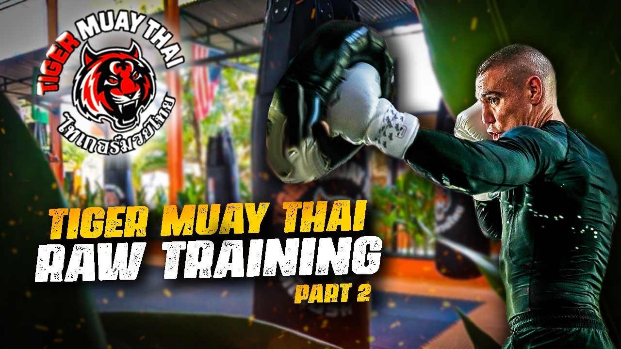 Raw Training at Tiger Muay Thai (Part 2) - YouTube