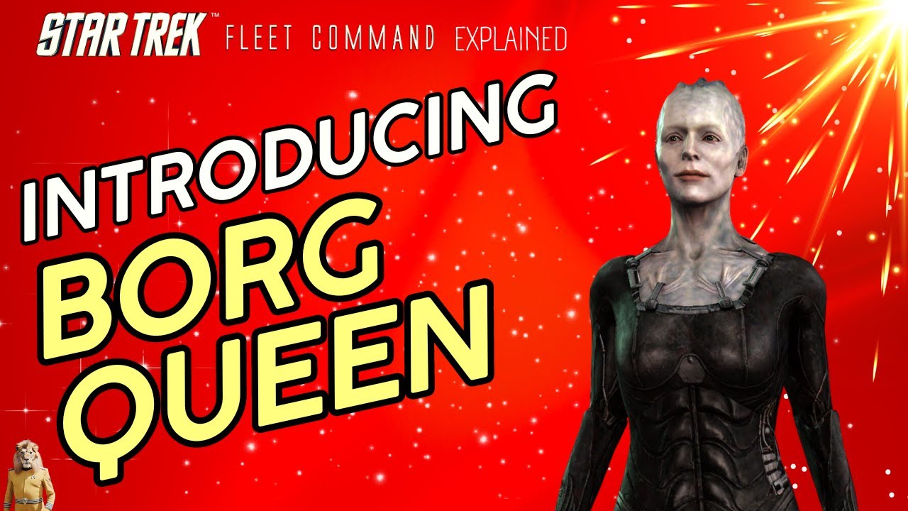 The Borg Queen | How to play Star Trek Fleet Command | Outside Views ...