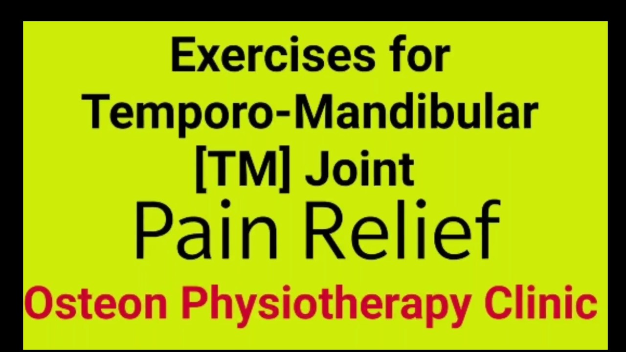 TM Joint Pain relieving exercises | Temporo-Mandibular Joint pain ...