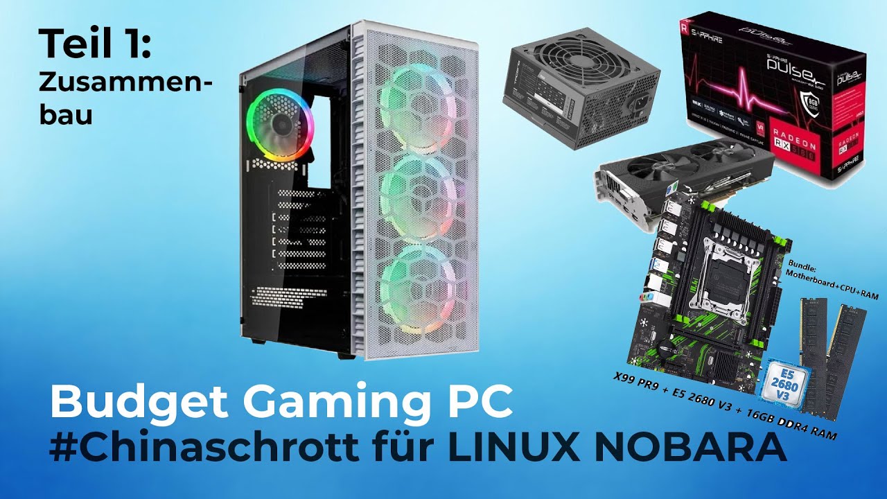 Bye Bye Windows - Budget Gaming PC mit Linux NOBARA - Teil 1 ...