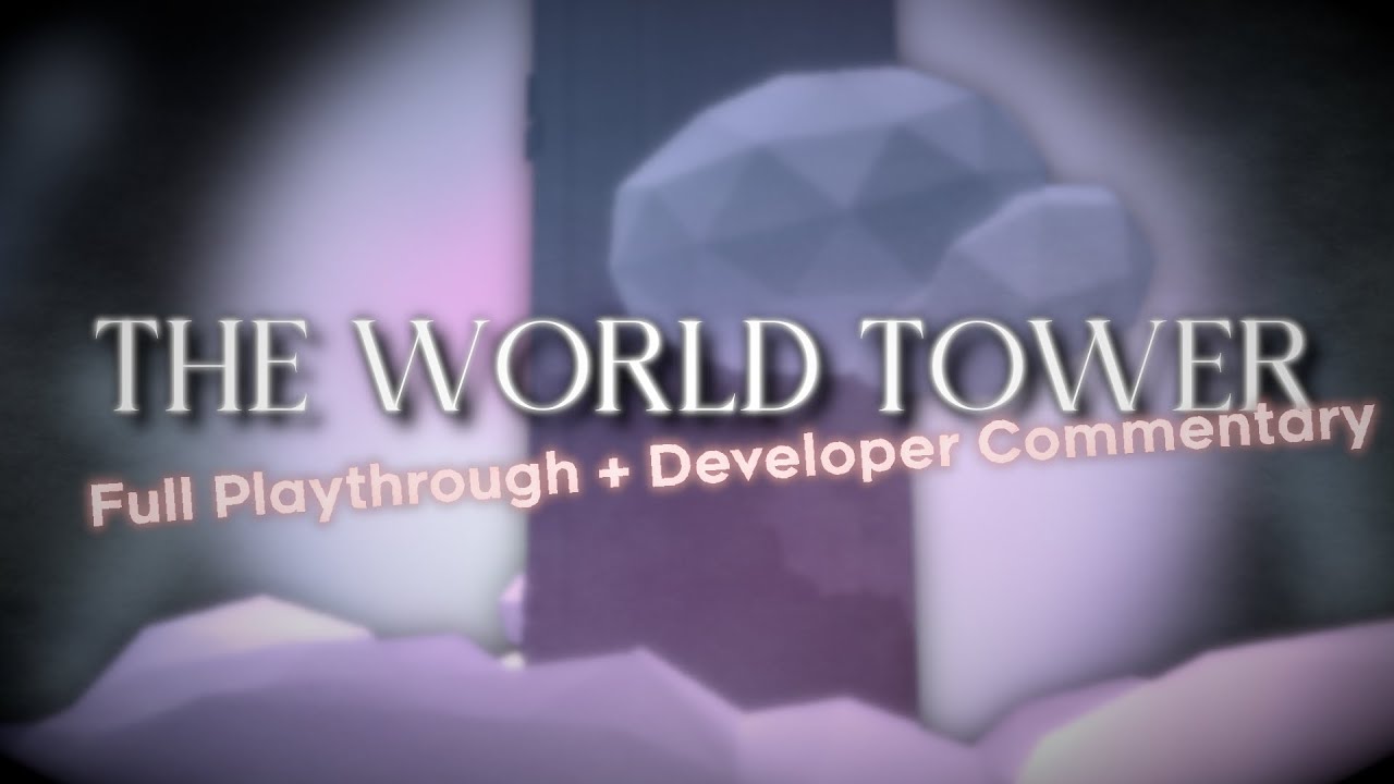 The World Tower Full Playthrough + Developer Commentary - YouTube