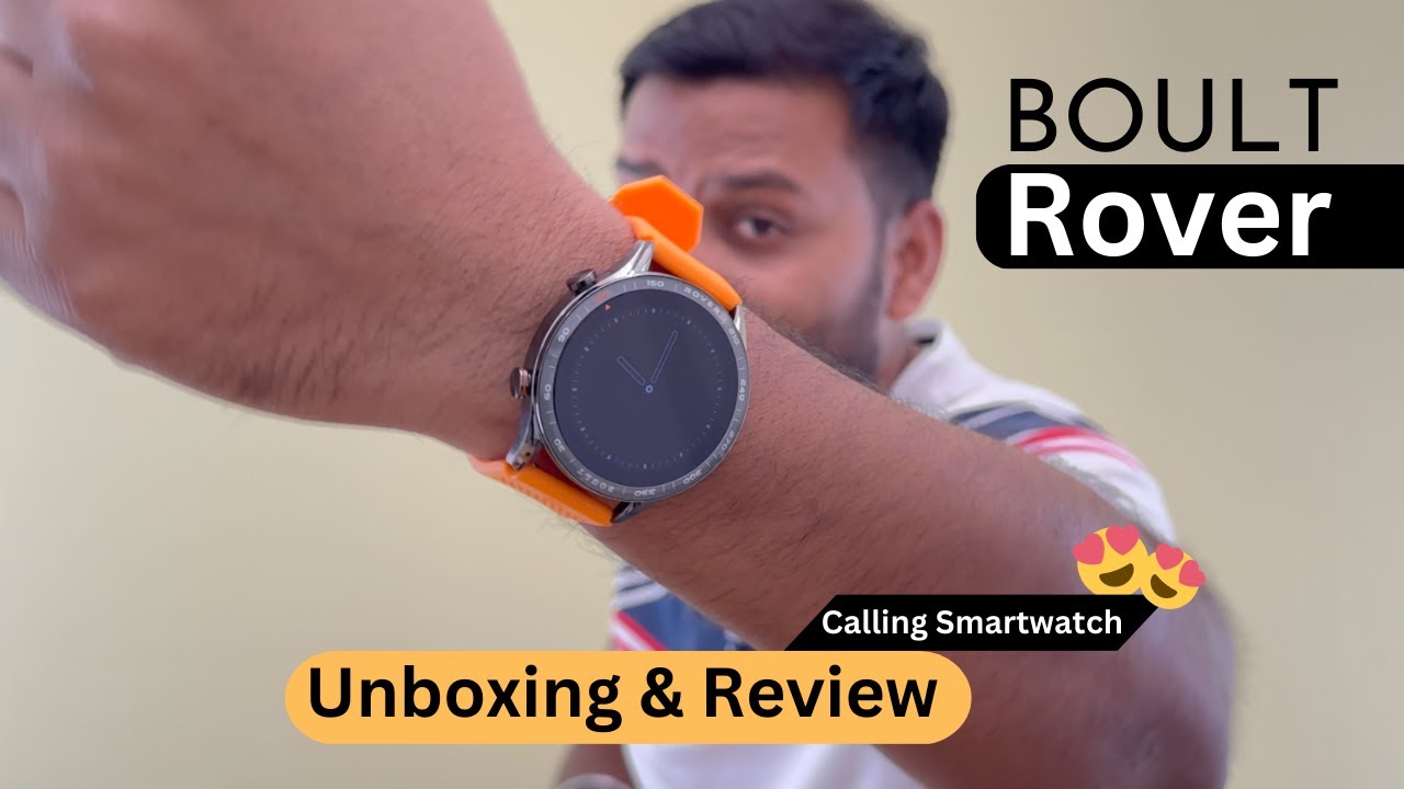 Boult rover smartwatch unboxing & review | best smartwatch under 3000 ...