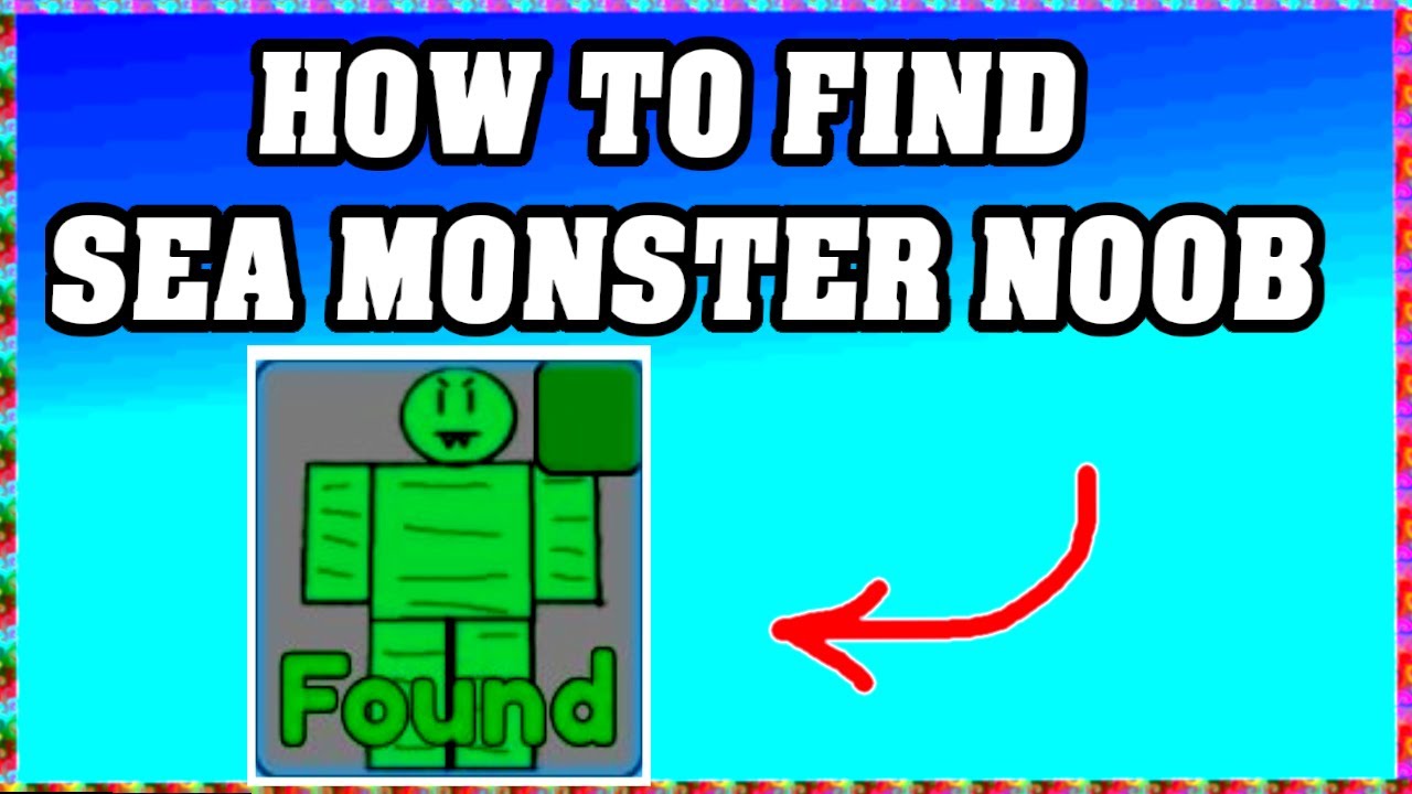 How To Find SEA MONSTER NOOB in FIND THE NOOBS ROBLOX [Update ...