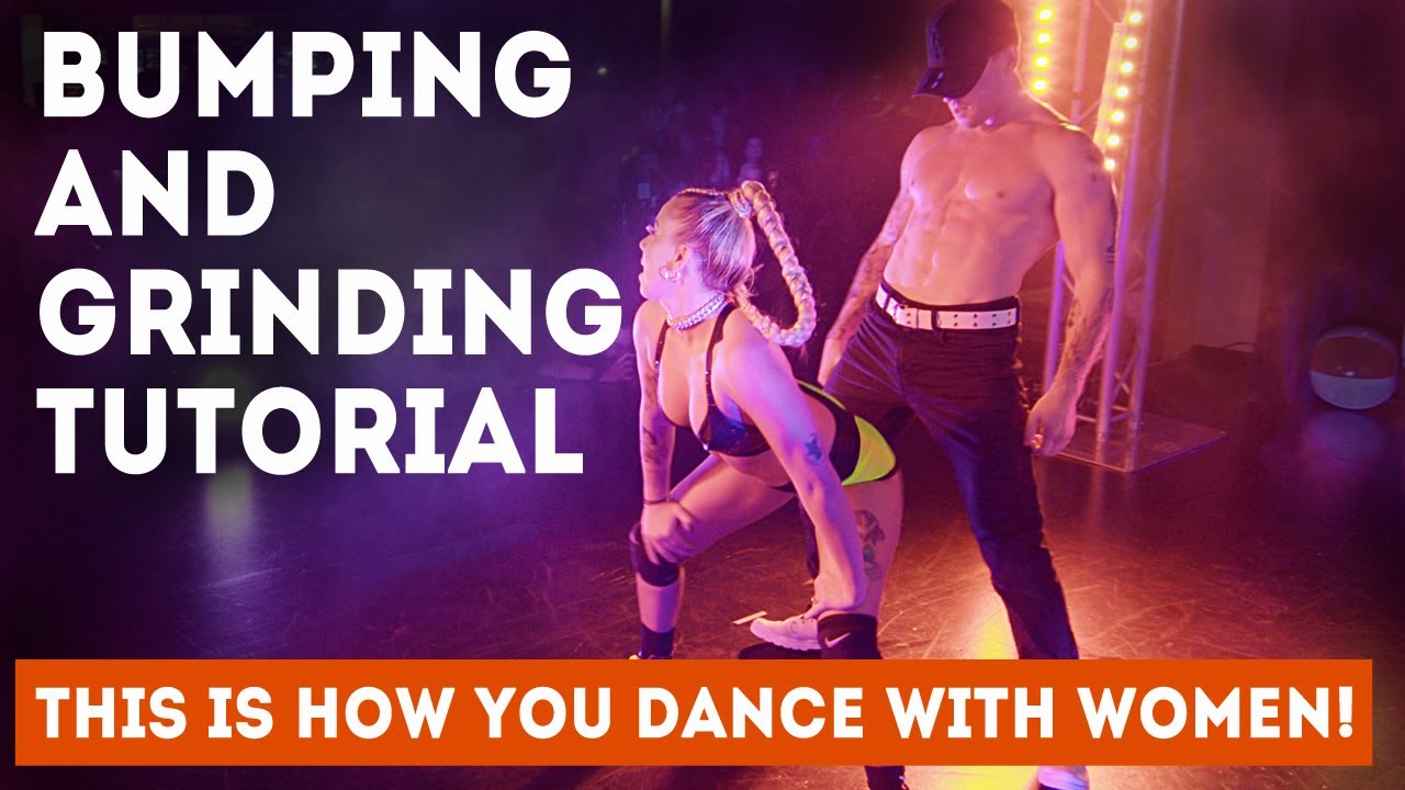 How To Grind With Girls In The Club - Dance Moves For The Club Tutorial - YouTube