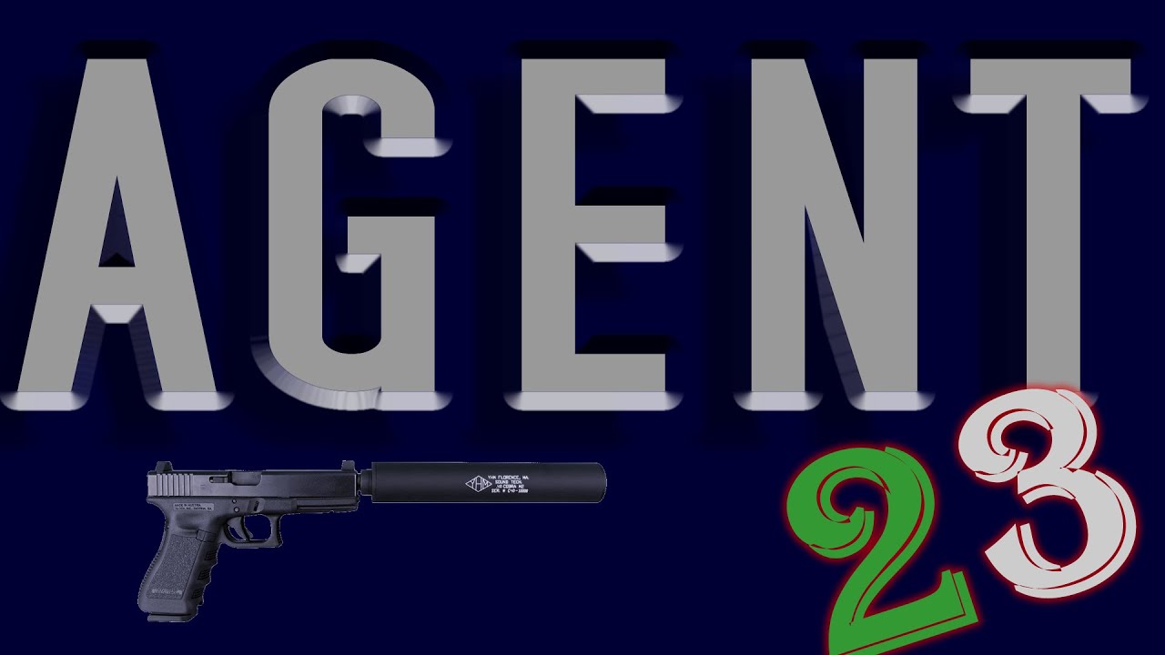Agent 23 - YouTube