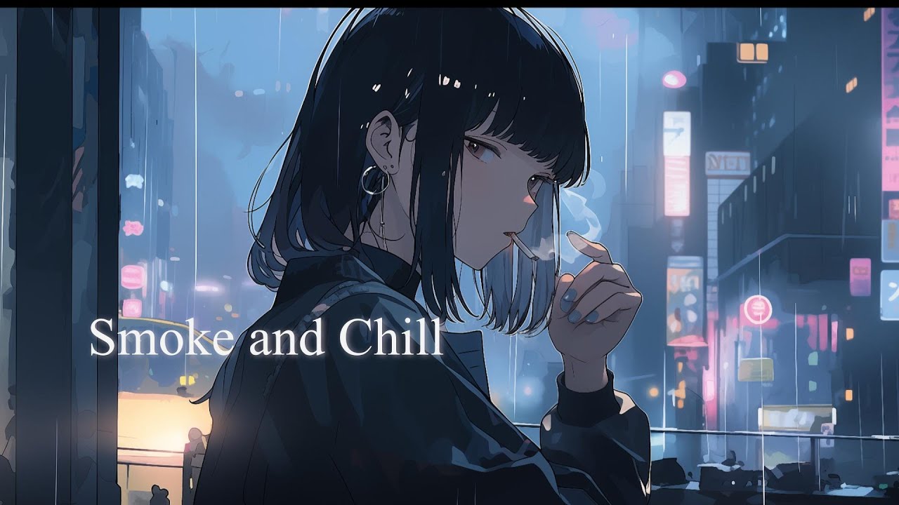 【Smoke and Chill】Deep Concentration Lofi - ☂Rainy Tokyo Edition | Lofi ...