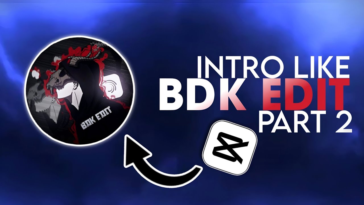 Capcut Intro tutorial PT.2 like BDK edit - YouTube