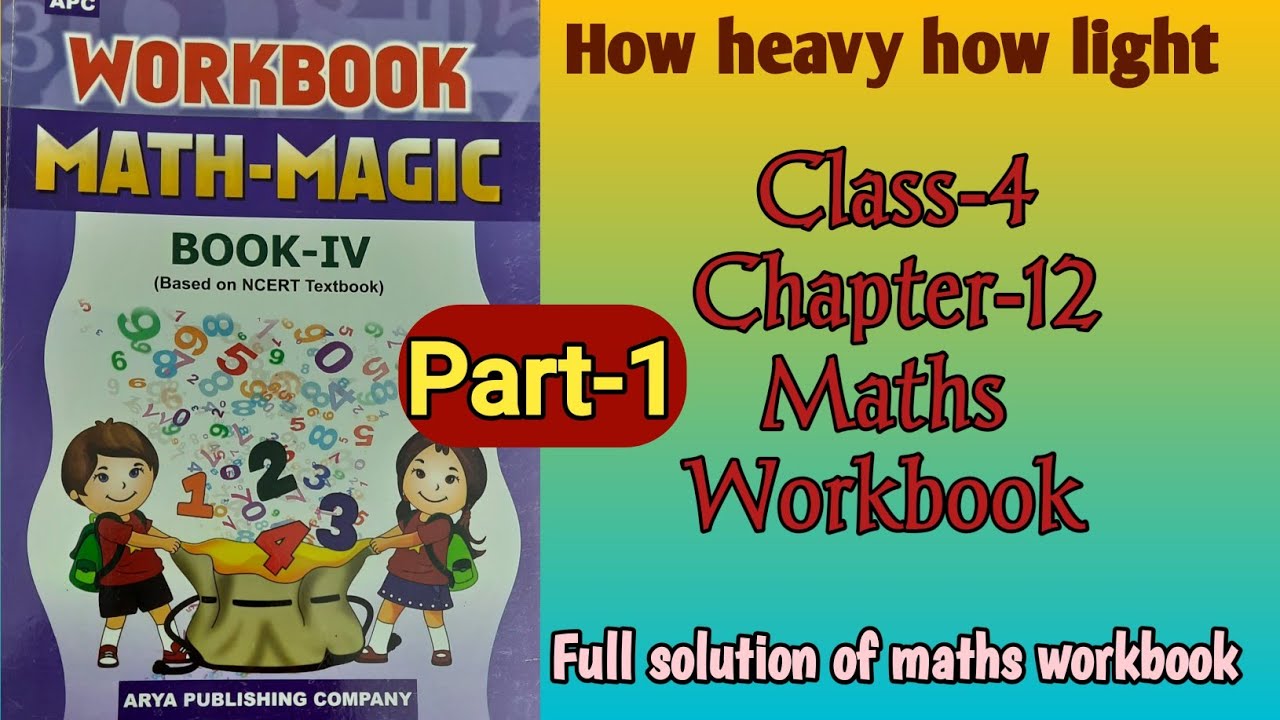 How heavy how light Class 4 (Part-1) Maths‐Workbook Chapter‐12 solved ...