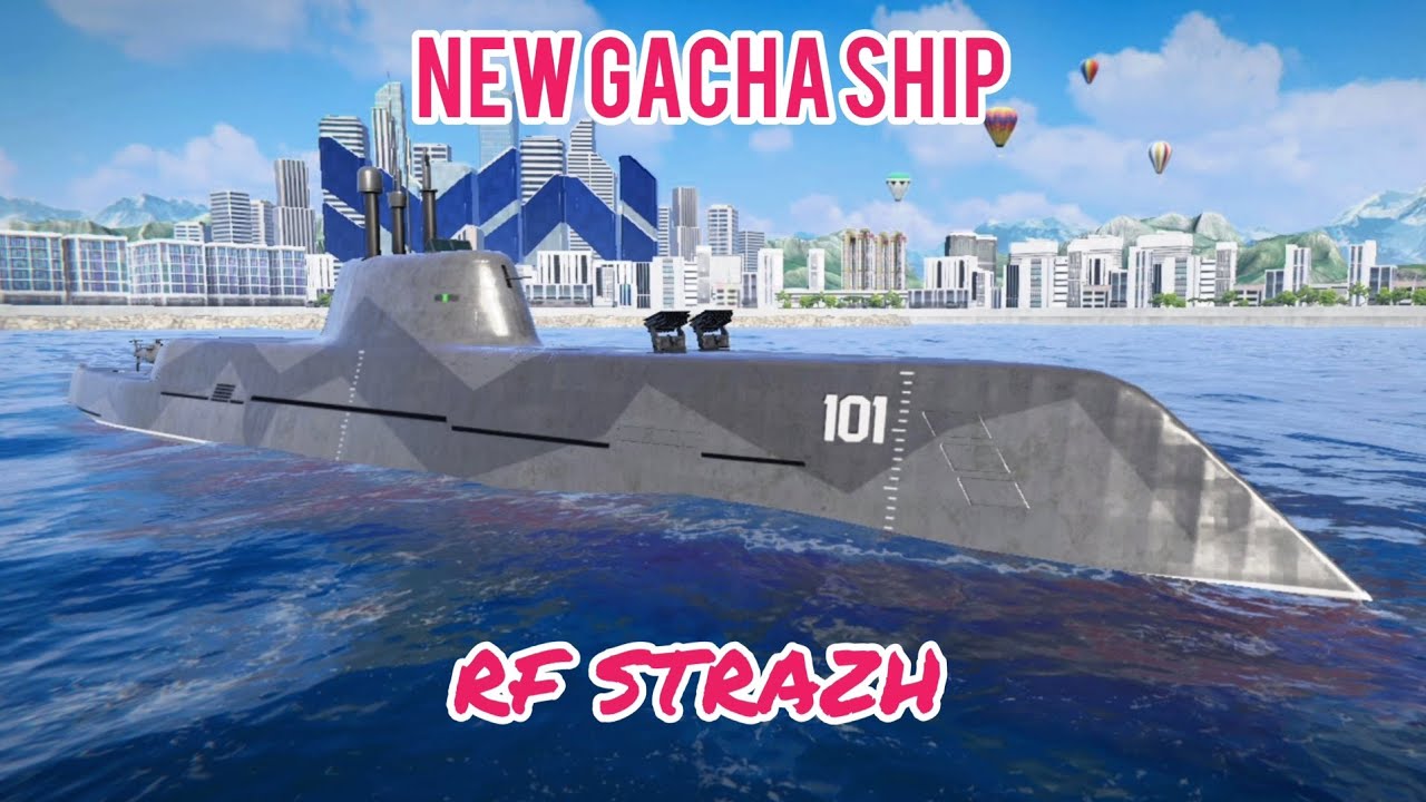 RF Strazh - New gacha ship ! Is this the best submarine ???? - YouTube