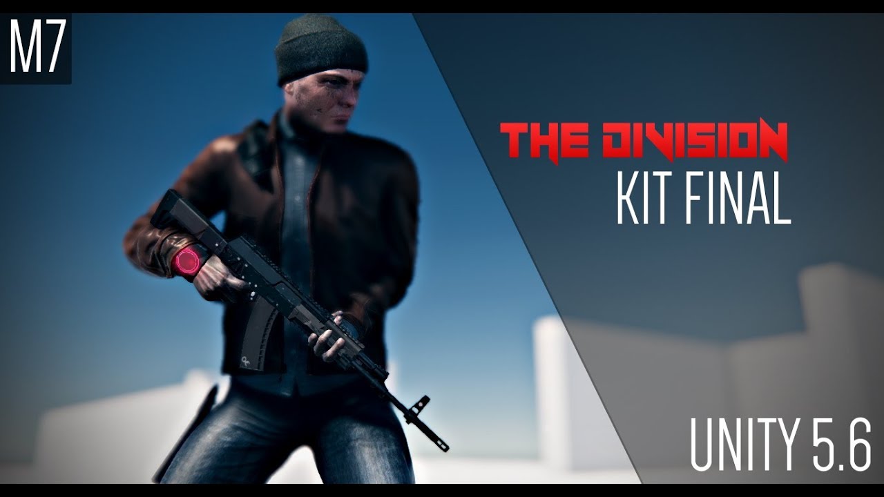 [Unity 5.6] THE DIVISION Kit [1.7 Update] - YouTube