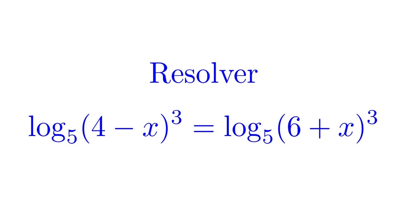 Resolver Log5 4 x 3 Log5 6 x 3 Ecuaciones Logar tmicas YouTube resolver-log5-4-x-3-log5-6-x-3-ecuaciones-logar-tmicas-youtube