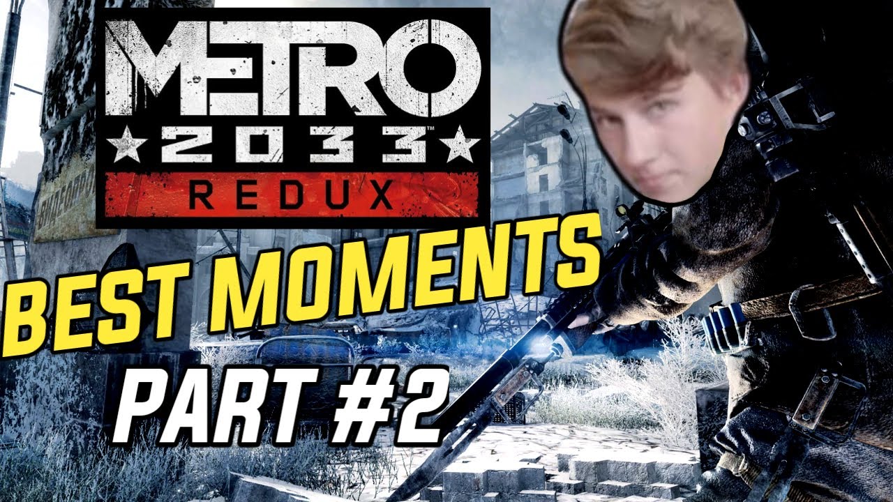 Metro 2033 redux Part #2 - YouTube