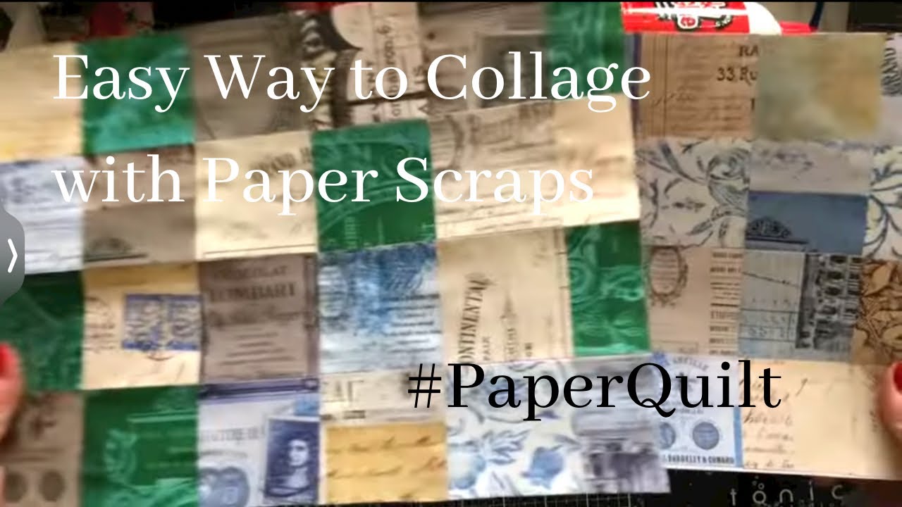 Easy Way to Collage with Paper Scraps #PaperQuilt - YouTube