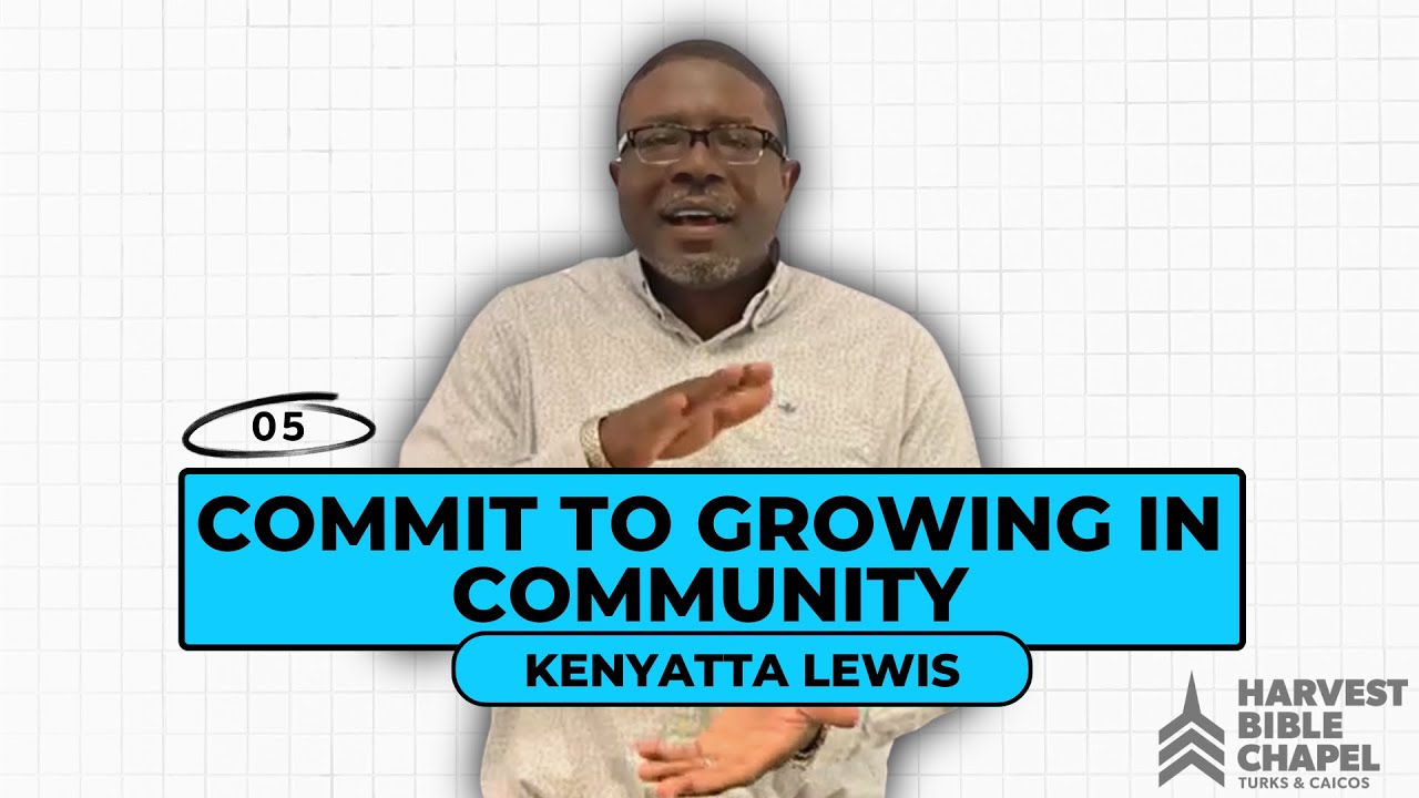 Commit to Growing in Community | Kenyatta Lewis - YouTube