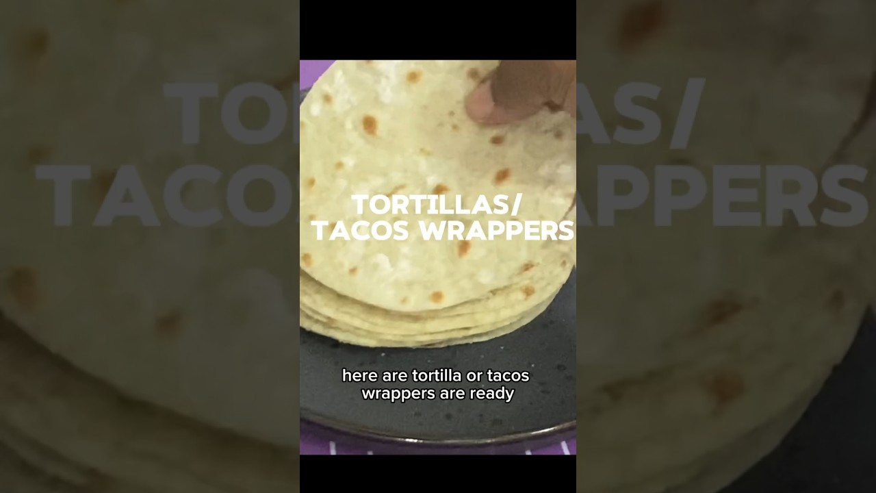 How to Make Tortilla/Tacos Wrappers Soft Tortilla/Tacos wrappers - YouTube