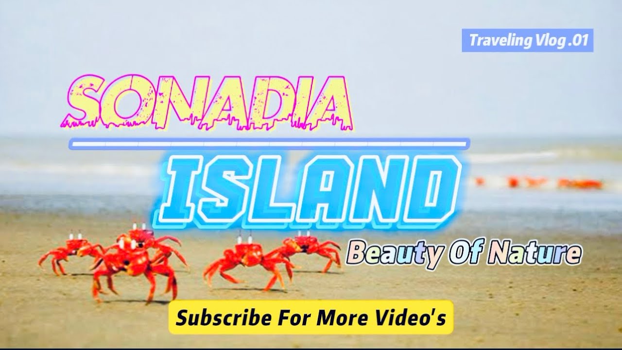 Beautiful Sonadia Island😍💜💯 - YouTube