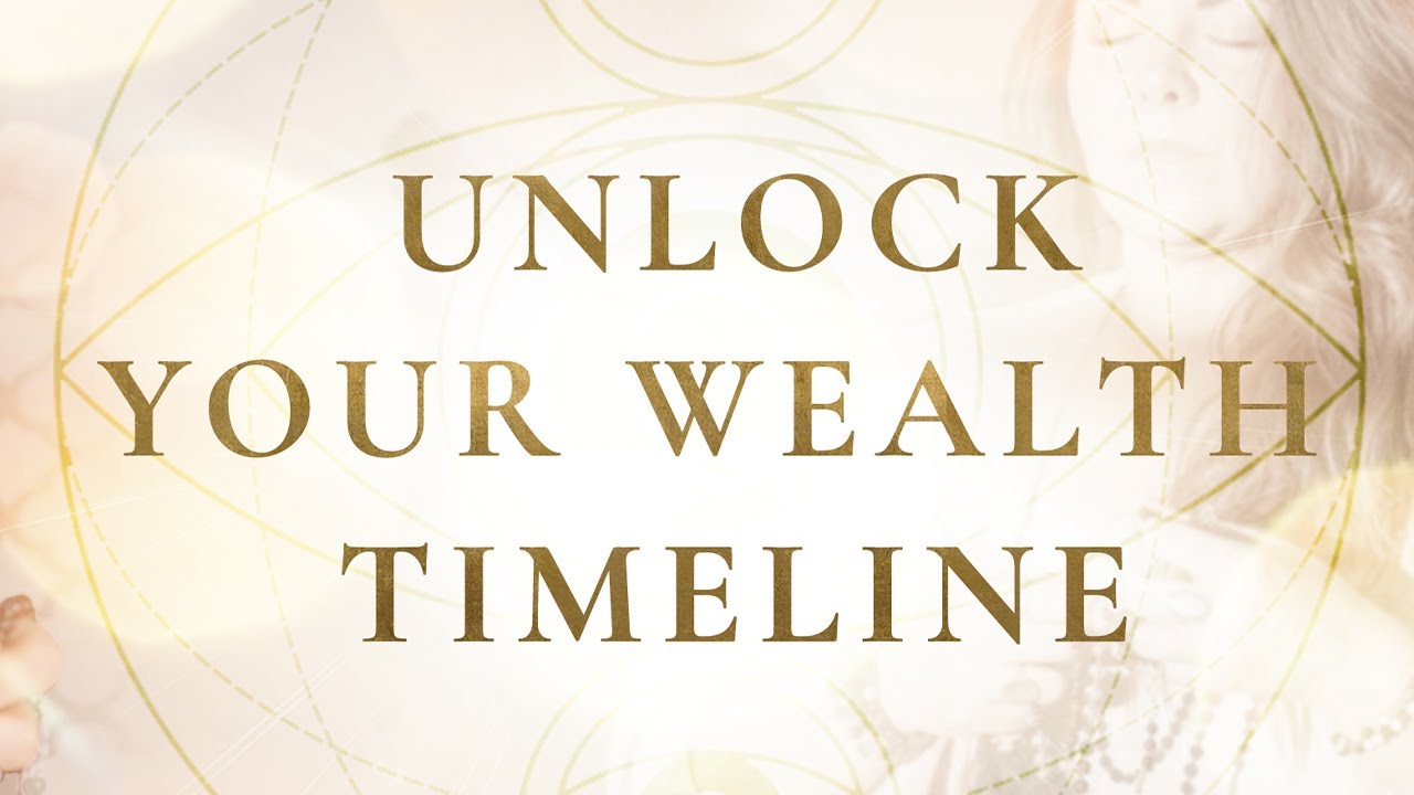 Unlock Your Wealth Timeline - YouTube
