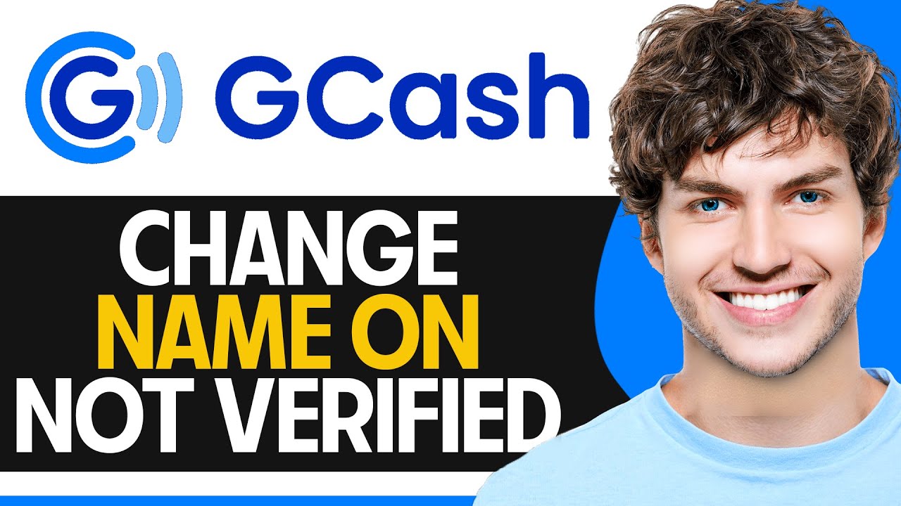 How to Change Name in Gcash on Not Verified Account (2024) - YouTube