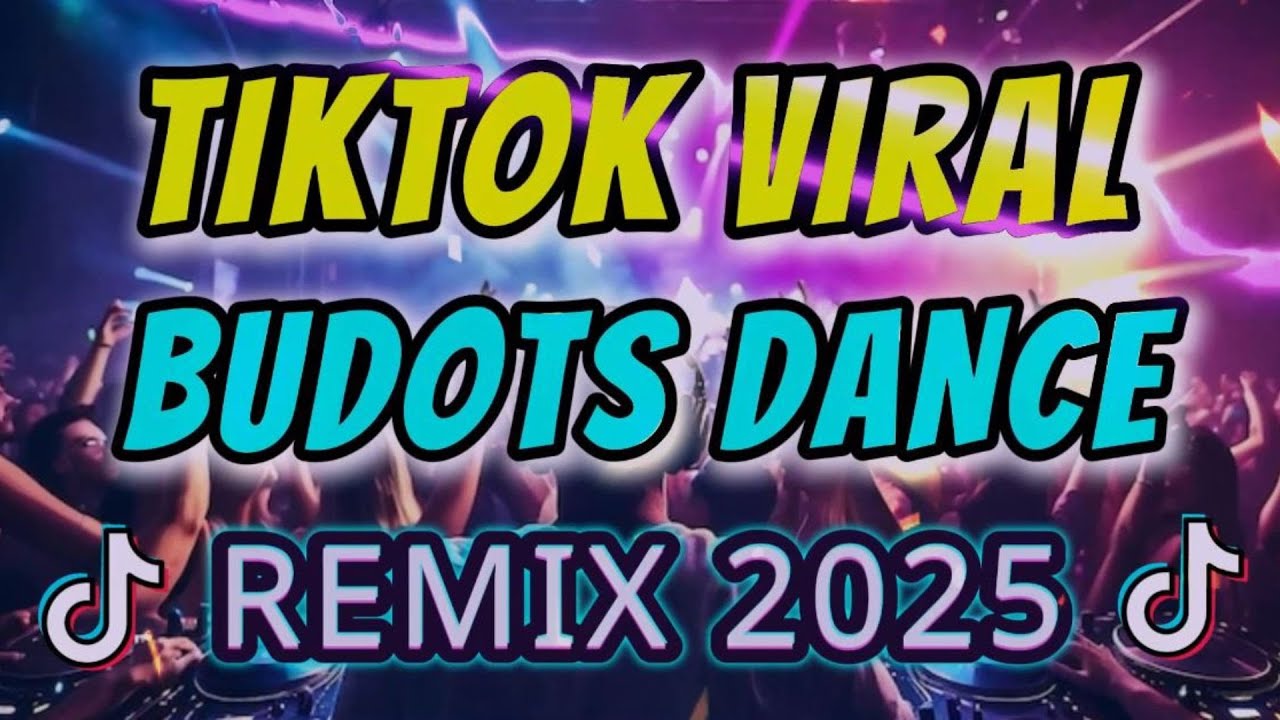NEW TIKTOK VIRAL BUDOTS DANCE REMIX - ALL VIRAL DJ SONG REMIX - MASHUP ...