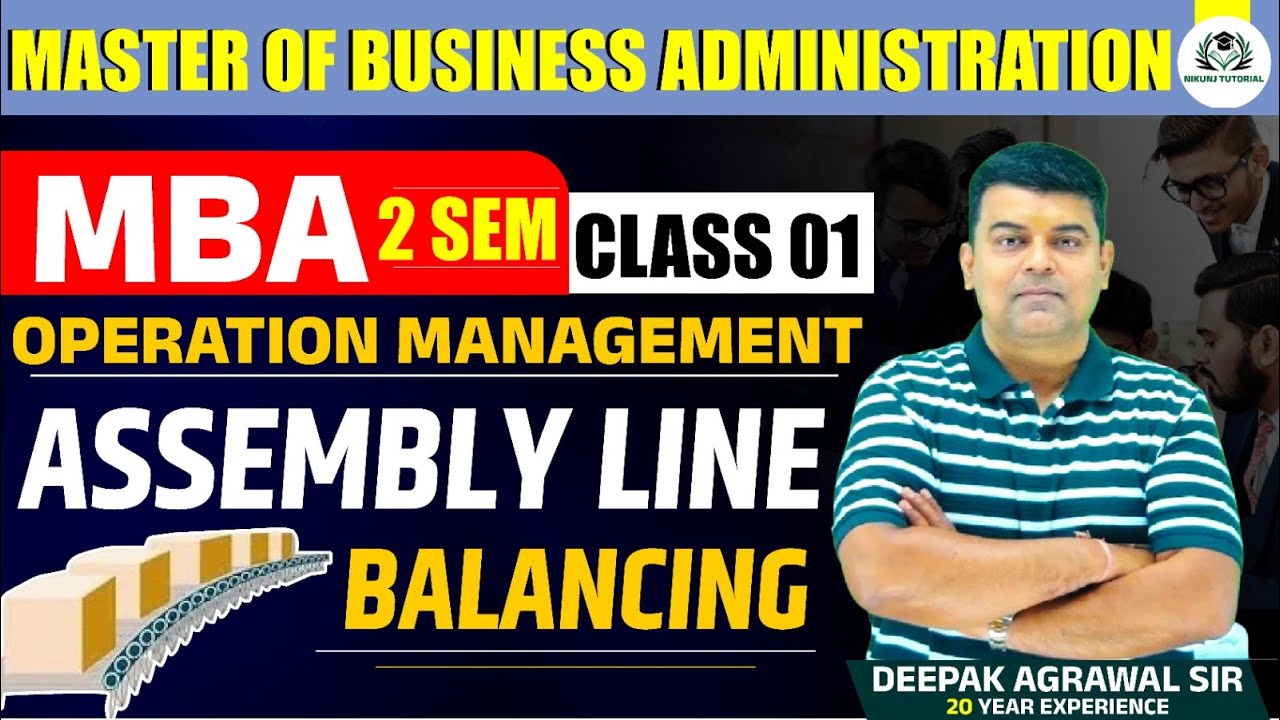 🔥 MBA Class 01 🎯 | Operation Management - Assembly Line 📊 | Nikunj Tutorial - YouTube