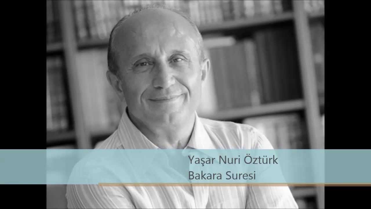 Yaşar Nuri Öztürk - Bakara (İnek) Suresi - YouTube
