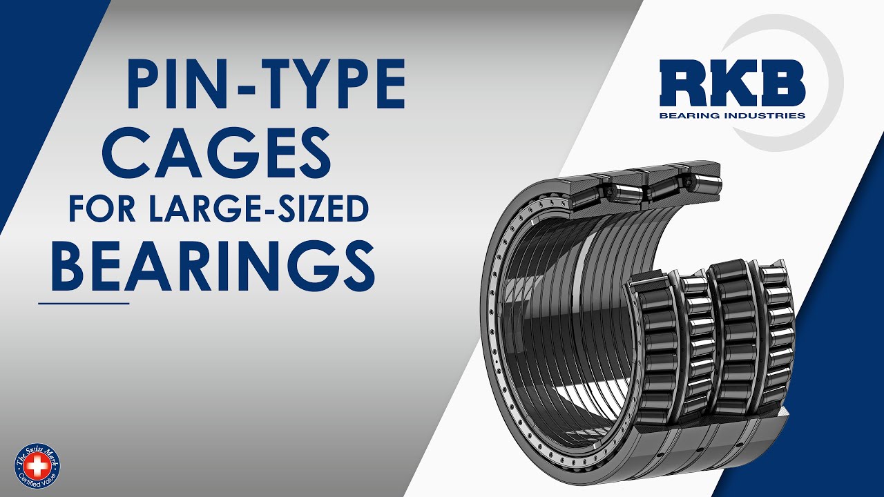 RKB pin-type cages for large-sized bearings - YouTube